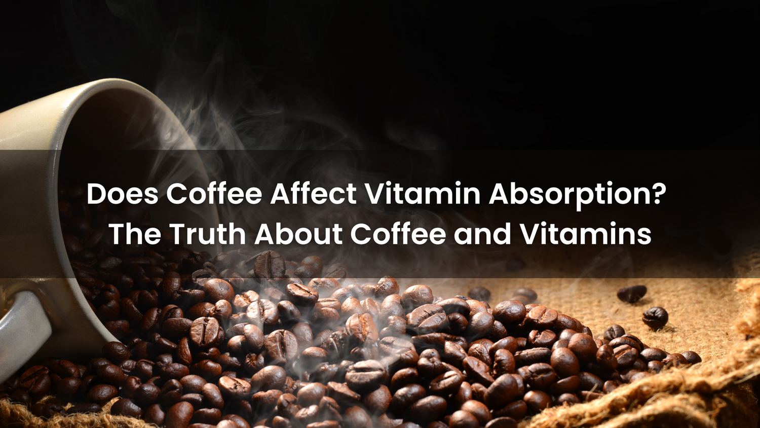 Does Coffee Destroy Vitamins? - Facts About Coffee & Vitamins - Miduty